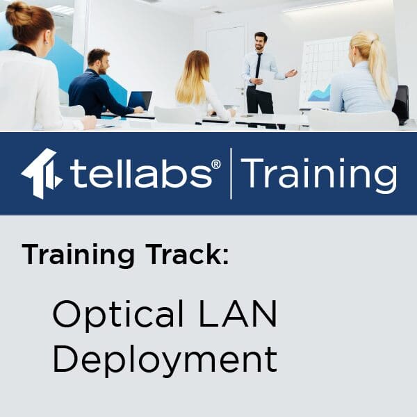 Optical LAN Deployment Certification (Class) - Tellabs
